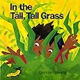 In the Tall, Tall Grass (An Owlet Book): Fleming, Denise, Fleming ...