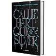 Amazon.com: Quicksilver (Standard Edition): 9781538775790: Hart, Callie ...