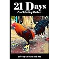 21 Days Conditioning Method: and Art, Sabong Culture: 9781075690815 ...