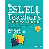 The ESL / ELL Teacher's Survival Guide: Ready-to-Use Strategies, Tools ...