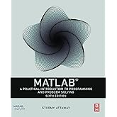 Matlab: A Practical Introduction to Programming and Problem Solving: Stormy Attaway ...