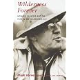 Wilderness Forever: Howard Zahniser and the Path to the Wilderness Act ...