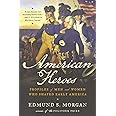 Amazon.com: American Heroes: Profiles of Men and Women Who Shaped Early ...