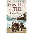 Amazon.com: Flying Angels: A Novel: 9781984821577: Steel, Danielle: Books
