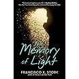 Amazon.com: The Memory of Light: 9780545474337: Stork, Francisco X.: Books