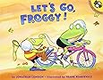 Let's Go, Froggy!: Jonathan London: 9780140549911: Amazon.com: Books