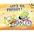 Let's Go, Froggy!: London, Jonathan: 9780140549911: Amazon.com: Books