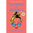 Lecciones de química / Lessons in Chemistry (Spanish Edition): Garmus ...