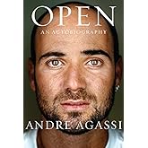 Amazon.com: Open: An Autobiography: 9780307388407: Agassi, Andre: Books