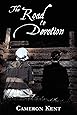 The Road to Devotion: Kent, Cameron: 9780982576021: Amazon.com: Books