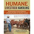 Humane Livestock Handling: Understanding livestock behavior and ...