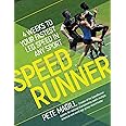 SpeedRunner: 4 Weeks to Your Fastest Leg Speed In Any Sport: Magill ...