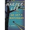 Go Set a Watchman: A Novel : Lee, Harper: Amazon.ca: Books