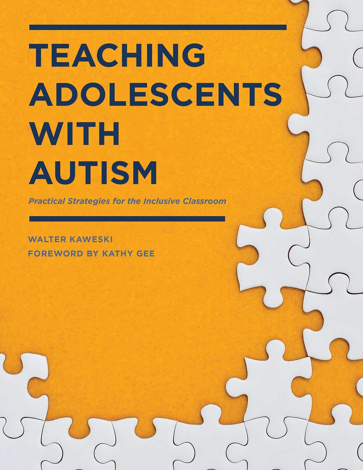 Teaching Adolescents with Autism: Practical Strategies for the ...