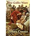 Amazon.com: The Gallic Wars: 9781604597622: Caesar, Julius, Macdevitt, W. A.: Books