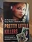 Pretty Little Killers: The Truth Behind the Savage Murder of Skylar ...