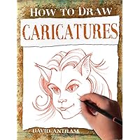 How To Draw Caricatures: Redman, Lenn: 9780809256853: Amazon.com: Books