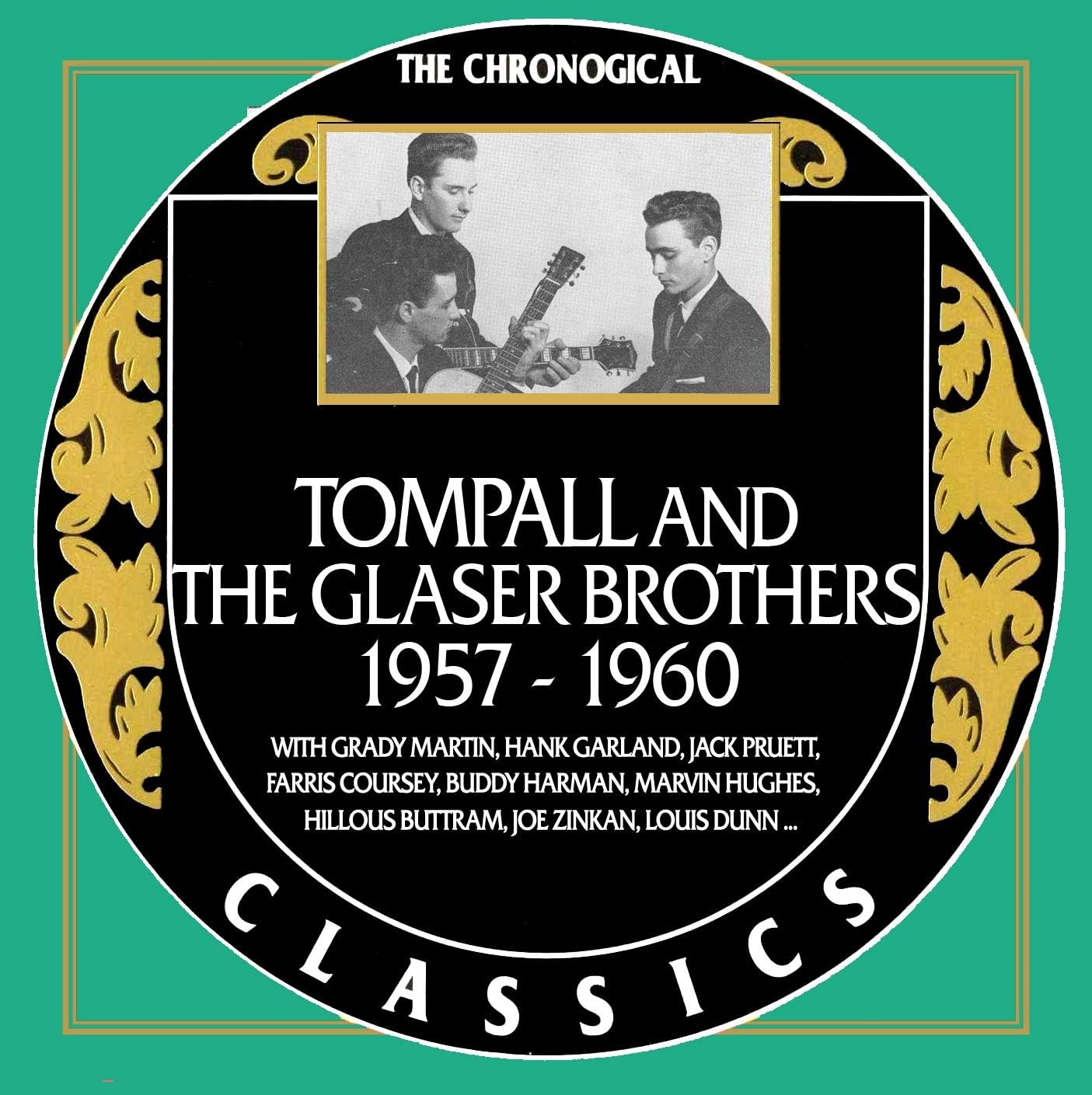 Tompall and the Glaser Brothers - Chronological Classics 1957-1960 by ...