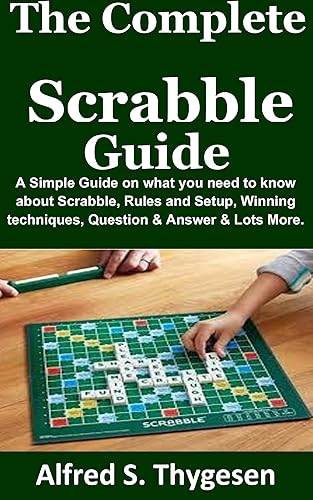 The Complete Scrabble Guide: A Simple Guide on what you need to know ...