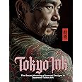 Amazon.com: Tokyo Ink | The Secret Meaning of Irezumi Designs in ...