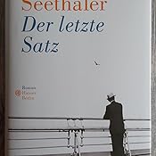 Der letzte Satz: Roman: Amazon.de: Seethaler, Robert: Bücher