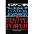 Amazon.com: The Path to Power (The Years of Lyndon Johnson, Volume 1 ...