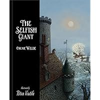 The Selfish Giant by Oscar Wilde: Wilde, Oscar, Voutila, Ritva ...
