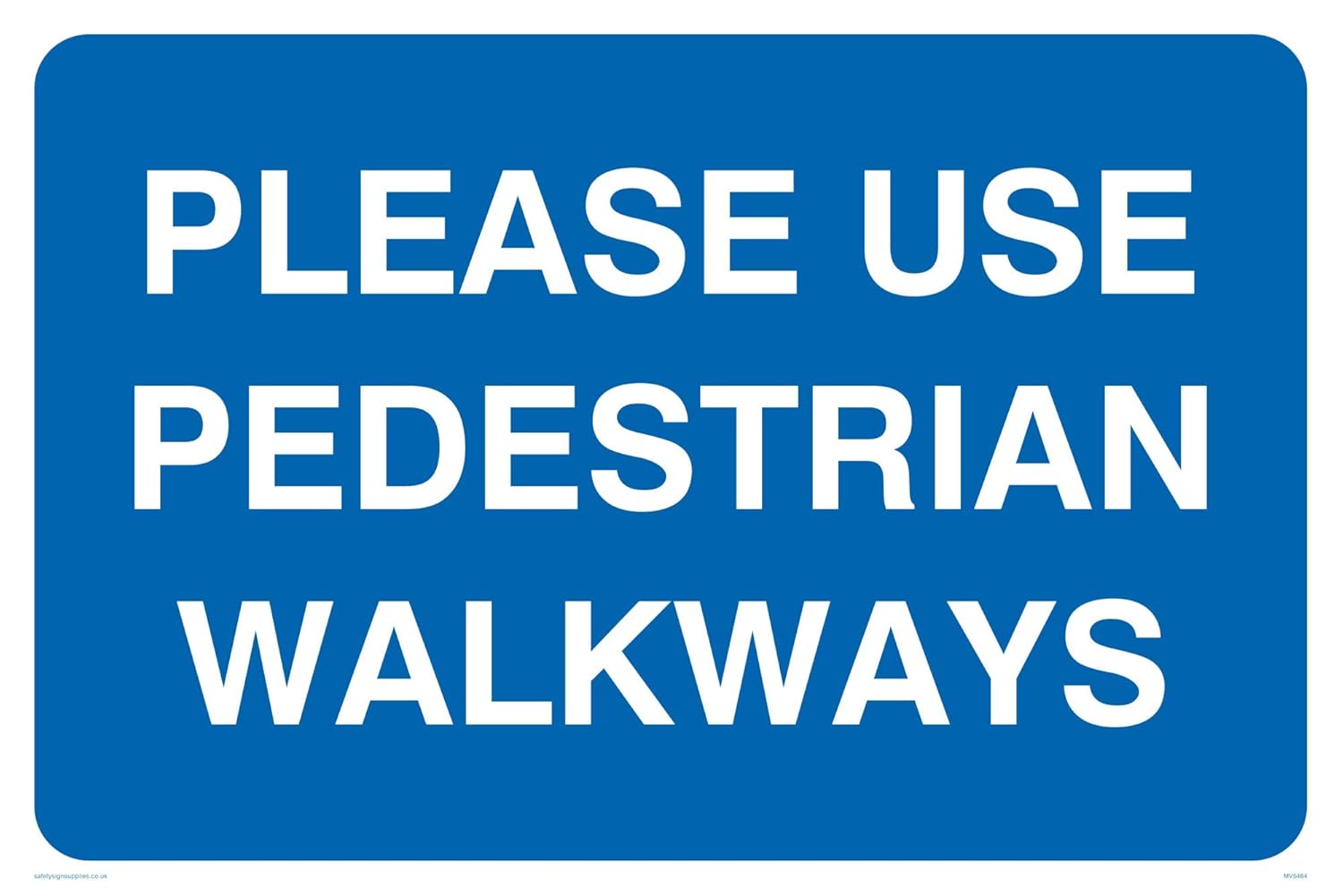 Viking Signs MV5464-A2L-3M”Use Pedestrian Walkways” Sign, 3 mm Rigid ...