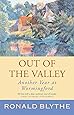 Out of the Valley: Another Year at Wormingford: Amazon.co.uk: Ronald ...