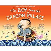 The Boy from the Dragon Palace: MacDonald, Margaret Read, Yoshikawa ...