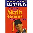 Mathability: Awaken the Math Genuis in Your Child: Devi Shakuntala ...
