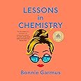 Amazon.com: Lessons in Chemistry: A Novel: 9780593862407: Garmus ...