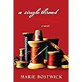 A Single Thread: Bostwick, Marie: 9780758285492: Amazon.com: Books