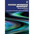 Strategic Information Management: Theory and Practice: Galliers, Robert ...
