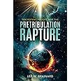 Ten Potent Proofs For The Pretribulation Rapture: Brainard, Lee W ...