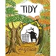 Tidy: Gravett, Emily, Gravett, Emily: 9781481480192: Amazon.com: Books