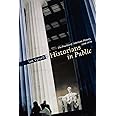 Historians in Public: The Practice of American History, 1890-1970 ...