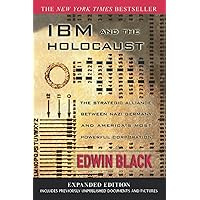 IBM and the Holocaust: The Strategic Alliance Between Nazi Germany and ...