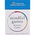 Amazon.com: Mindful Games Activity Cards: 55 Fun Ways to Share ...