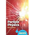 Particle Physics: A Beginner's Guide (Beginner's Guides): Brian R ...