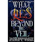 Amazon.com: What Lies Beyond the Veil: your next fantasy romance obsession! (Of Flesh and Bone ...