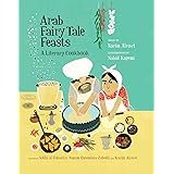 Fairy Tale Feasts: A Literary Cookbook for Young Readers and Eaters ...