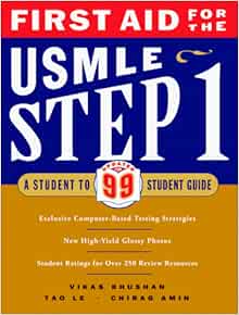 First Aid for the USMLE Step 1: A Student to Student Guide ...