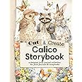 Cut and Create Calico Storybook: Cut and Collage Ephemera Book for Junk ...