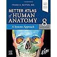 Netter Atlas of Human Anatomy: A Systems Approach: paperback + eBook (Netter Basic Science ...