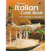 Sunset Italian Cook Book: Jerry Anne Di Vecchio, Joe Seney ...