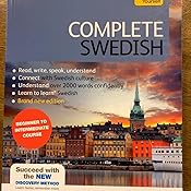 Complete Swedish Beginner to Intermediate Course: (Book and audio support) (Complete Language ...