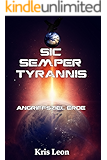 Sic Semper Tyrannis: Das Elysium Protokoll eBook: Kris Leon: Amazon.de: Kindle-Shop