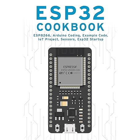 Mua ESP32 COOKBOOK: ESP8266, Arduino Coding, Example Code, IoT Project, Sensors, Esp32 Startup ...