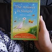 The Answer is Simple Oracle Cards: Choquette, Sonia: 9781401917333 ...